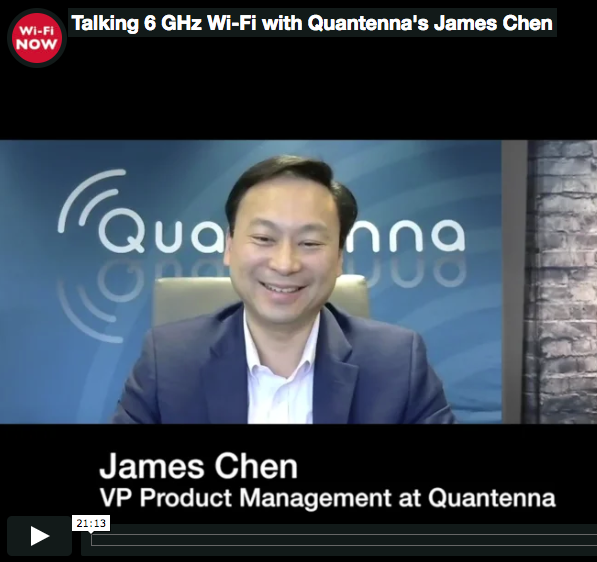 What's 6 GHz Wi-Fi all about? Get the answers from Quantenna's James ...