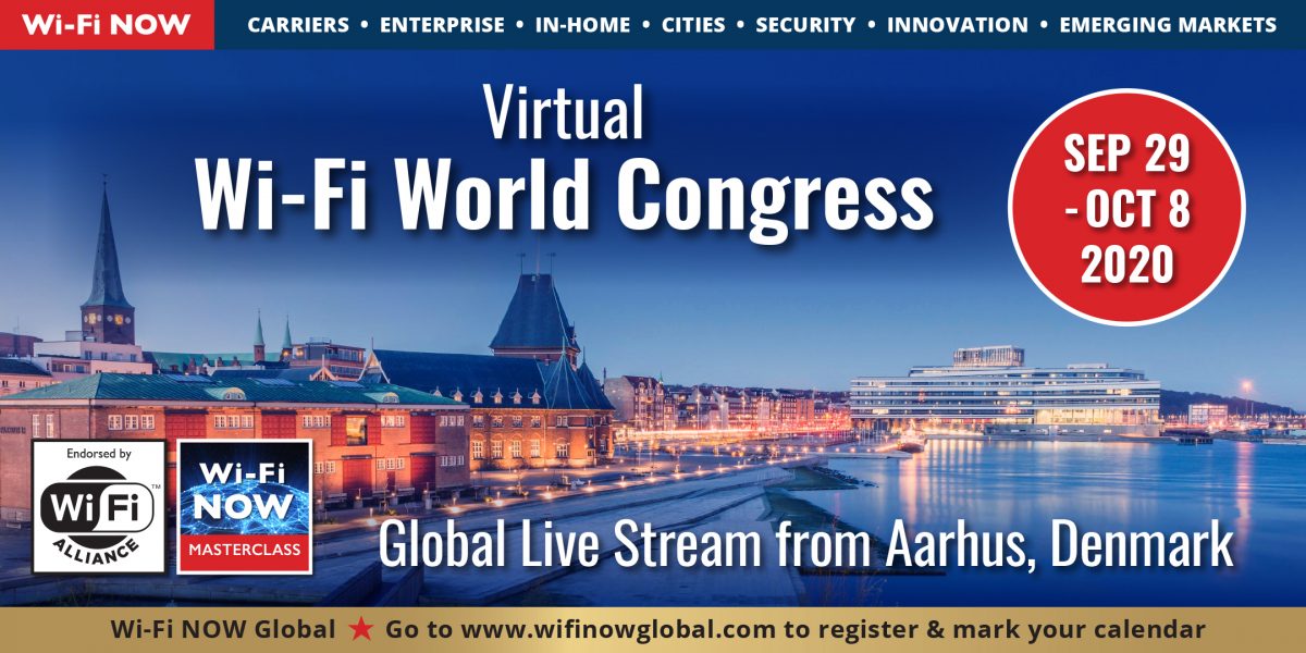 Welcome to the Virtual Wi-Fi World Congress 2020! - Wi-Fi NOW Global