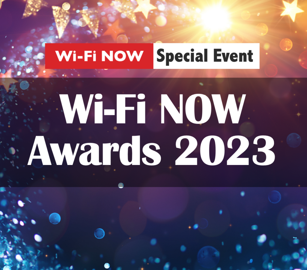 8th Annual Wi-Fi NOW Awards finalists announced! Find out who they are here. - Wi-Fi NOW Global